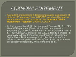 INTERRUPT DRIVEN MULTIPLEXED 7 SEGMENT DIGITAL CLOCK | PPT