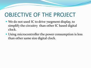 INTERRUPT DRIVEN MULTIPLEXED 7 SEGMENT DIGITAL CLOCK | PPT