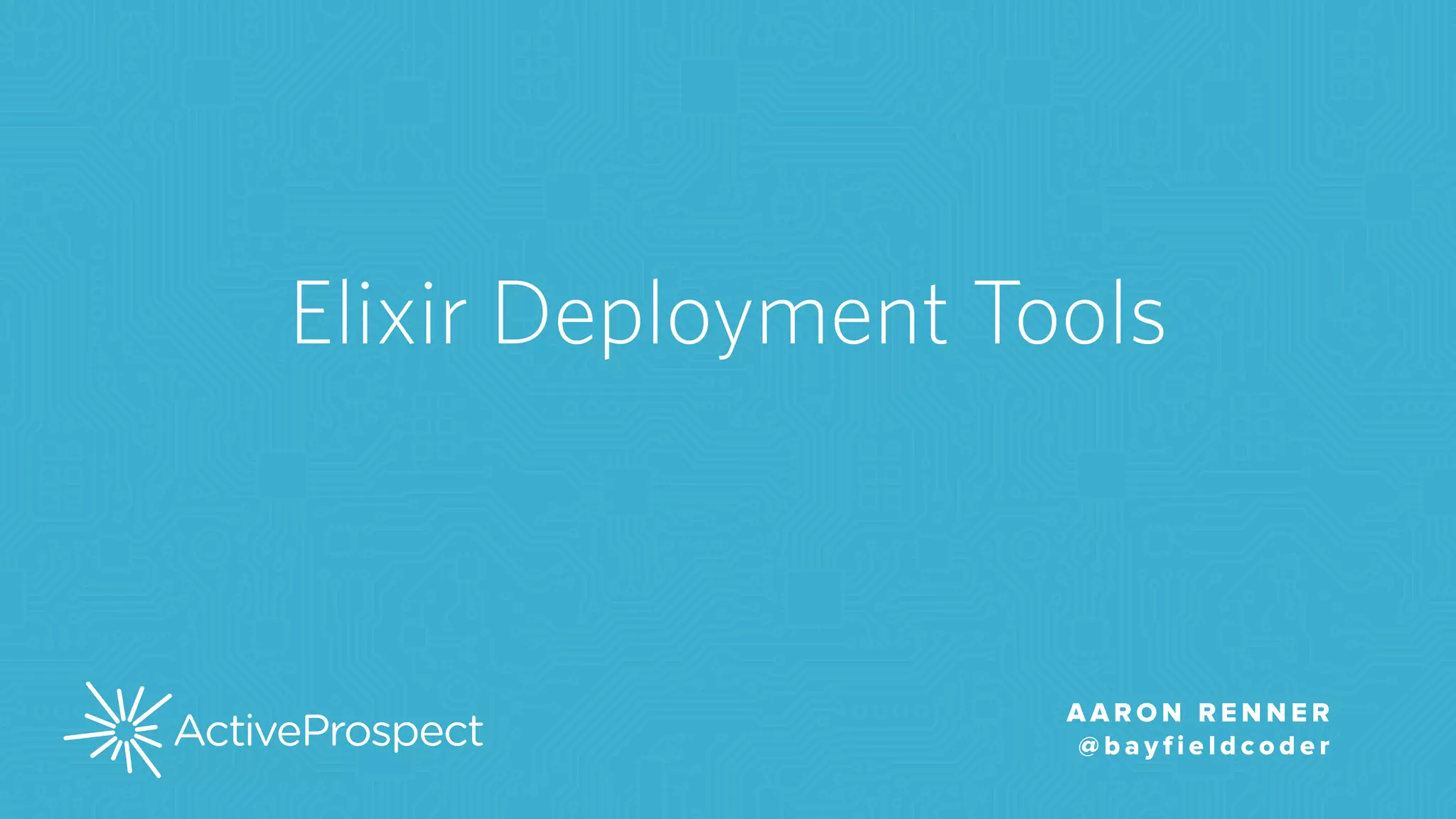 Elixir Deployment Tools | PPT