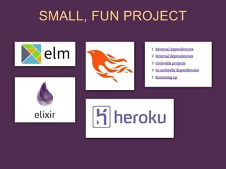 Elixir experiments presentation | PPTX | Programming Languages | Computing
