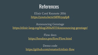 Elixir flow | PPTX | Programming Languages | Computing