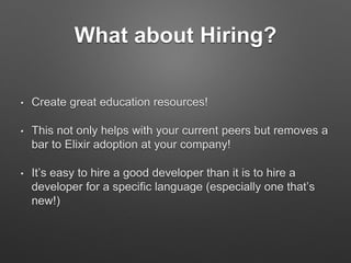 Talking to your organization about Elixir | PPTX