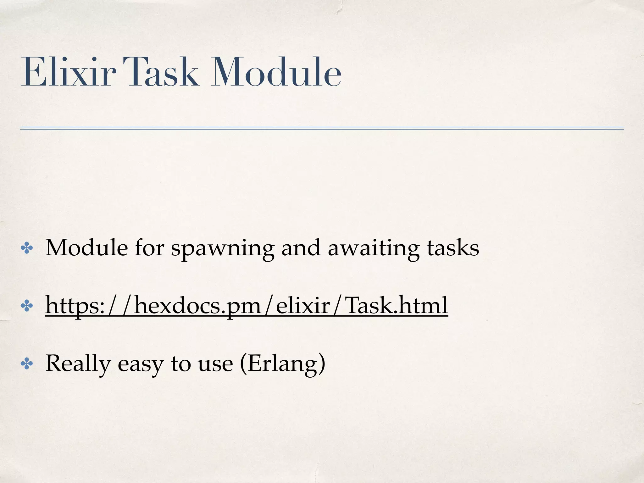 Increasing performance with Elixir Tasks | PPT