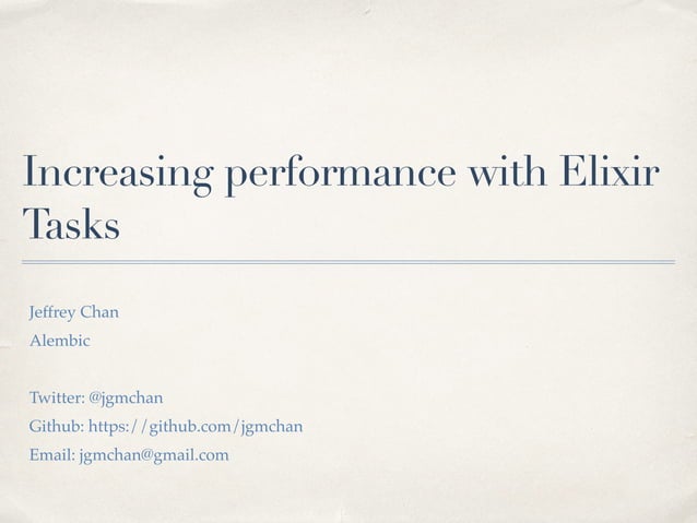 Increasing performance with Elixir Tasks | PPT