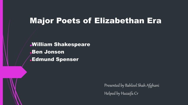Major poets of Elizabethan era | PPT