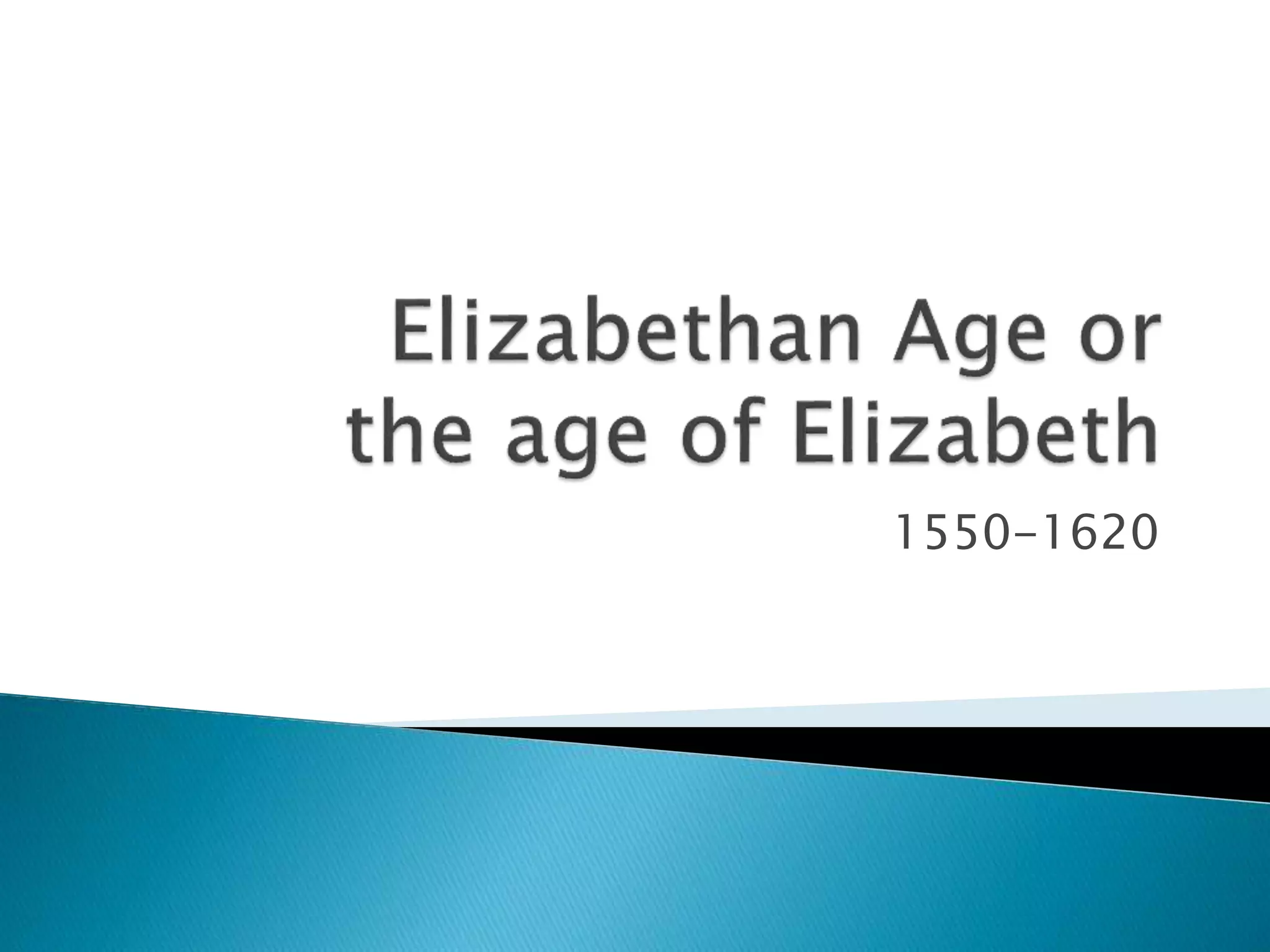 Elizabethan Age or.pptx