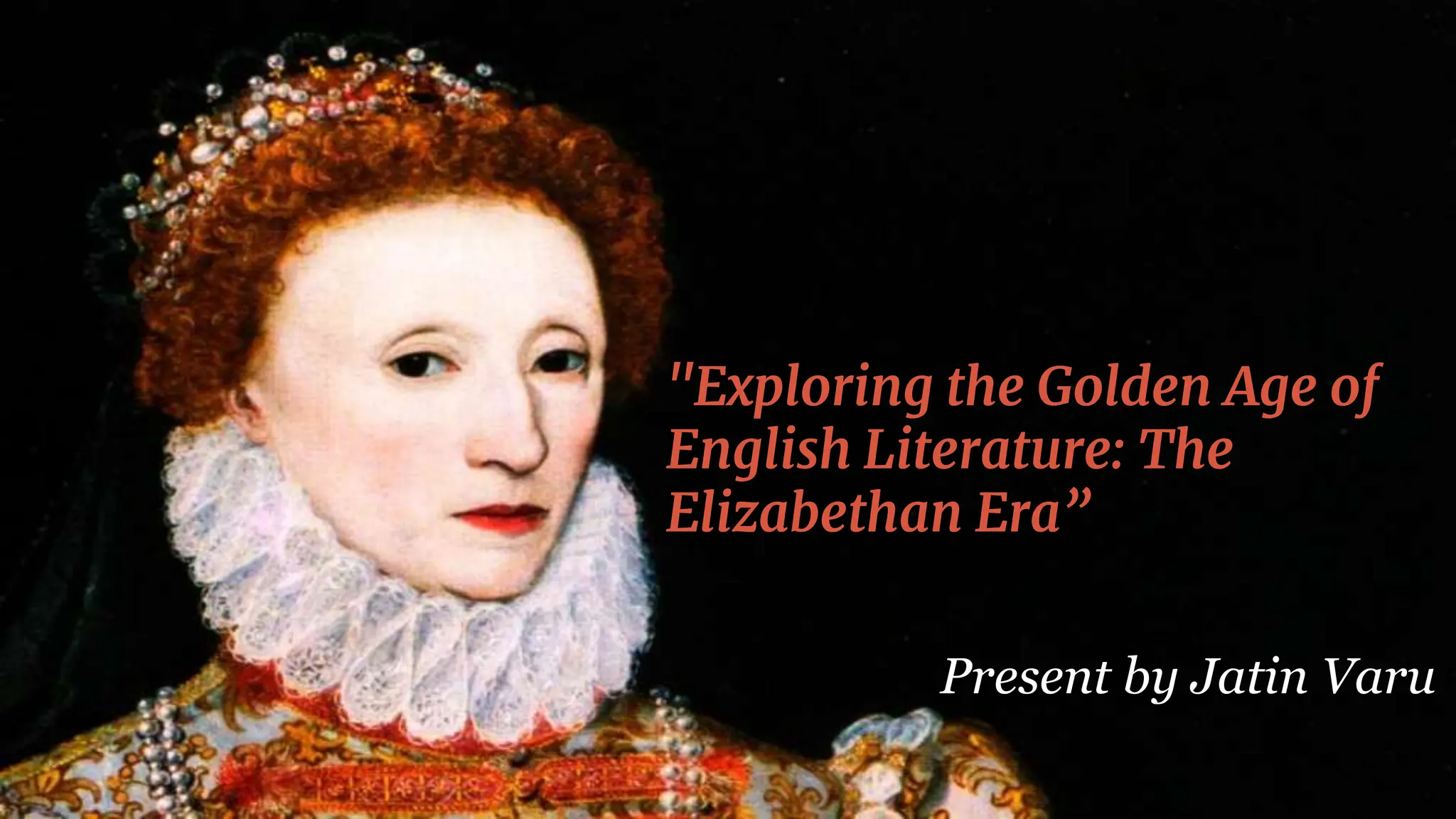 Elizabethan era and some important writers. | PPTX