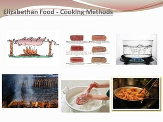 Elizabethan food comida en la epoca isabelina | PPTX