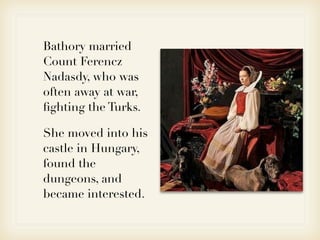 Elizabeth Bathory | PPT