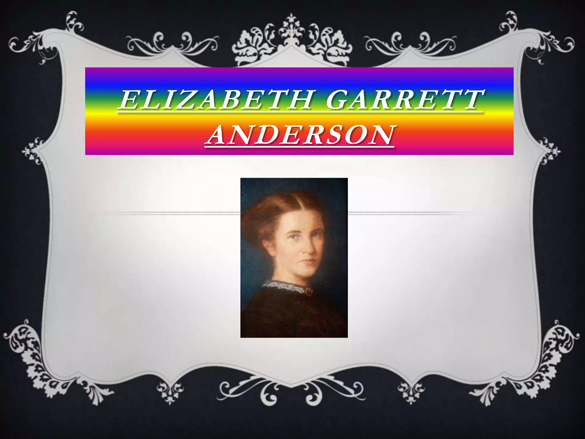 Elizabeth garrett anderson | PPTX