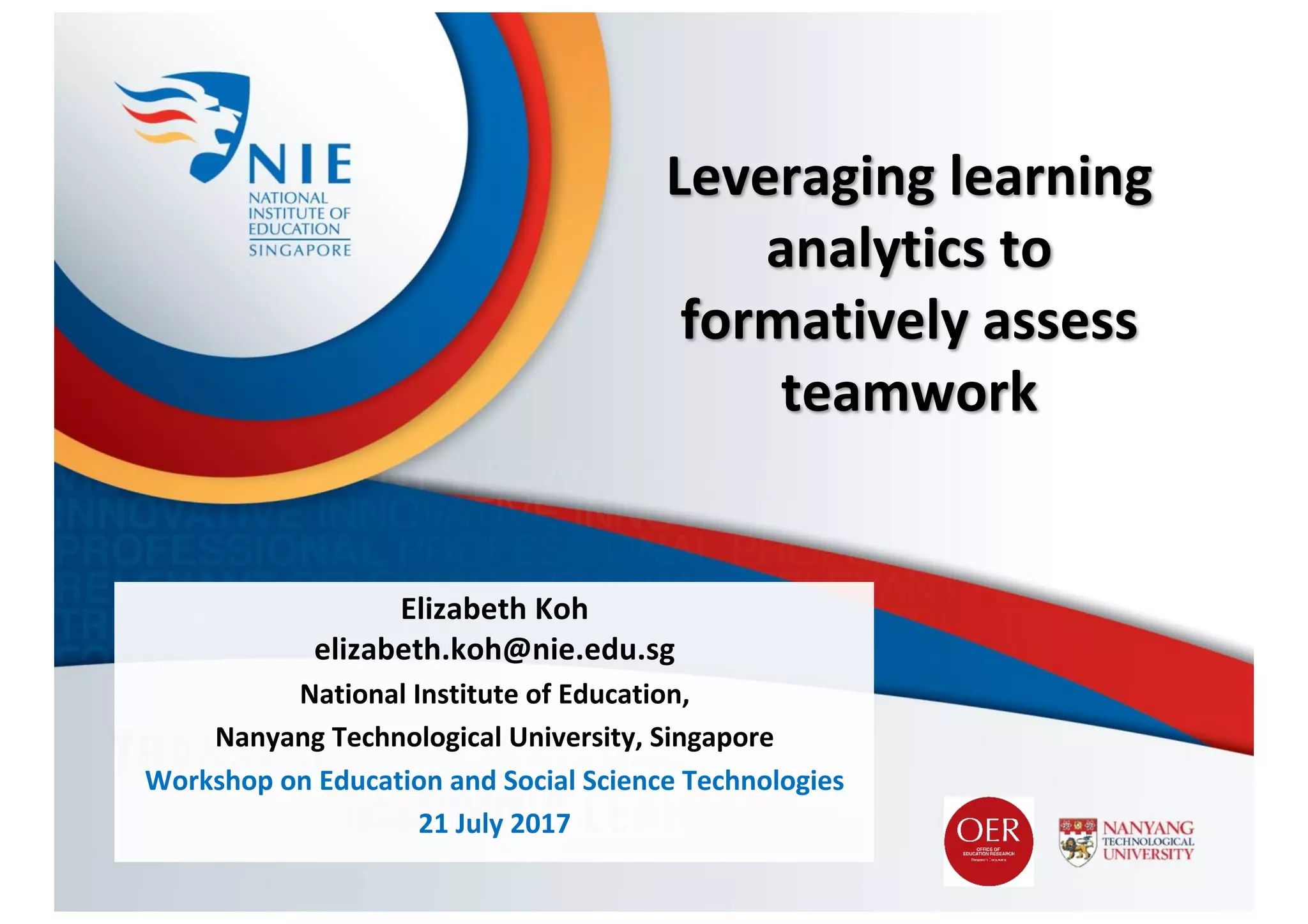 Elizabeth Koh - WESST - Leveraging Learning Analytics to Formatively ...