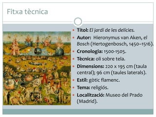El jardi de les delicies | PPTX