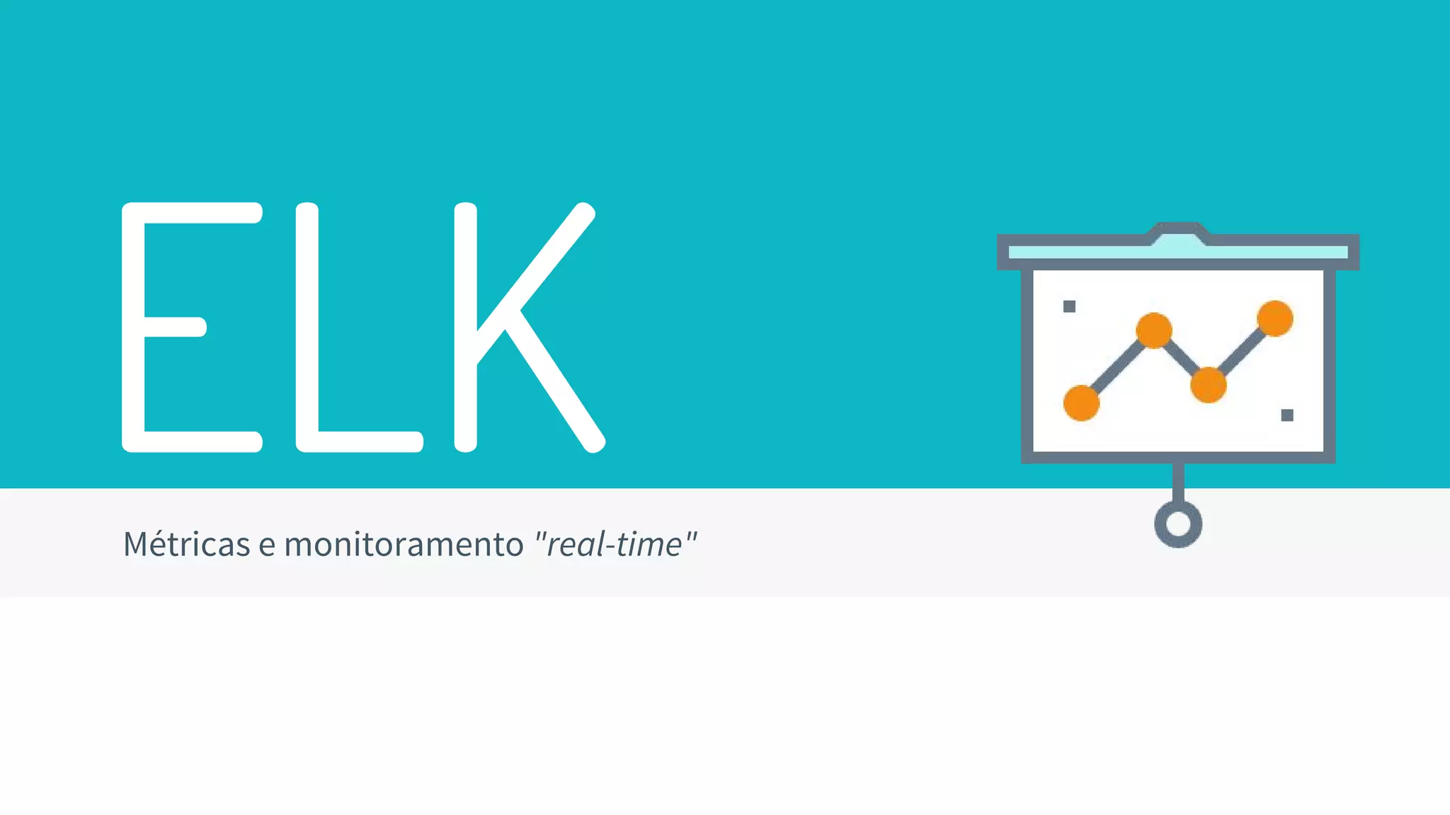 Monitoramento com ELK - Elasticsearch - Logstash - Kibana | PDF
