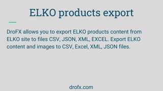 ELKO dropshipping via API with DroFx.pptx