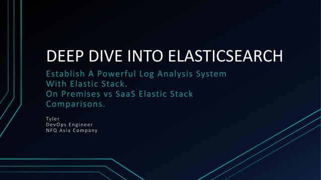Deep Dive Into Elasticsearch: Establish A Powerful Log Analysis System With Elastic Stack | On ...