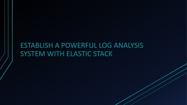 Deep Dive Into Elasticsearch: Establish A Powerful Log Analysis System With Elastic Stack | On ...