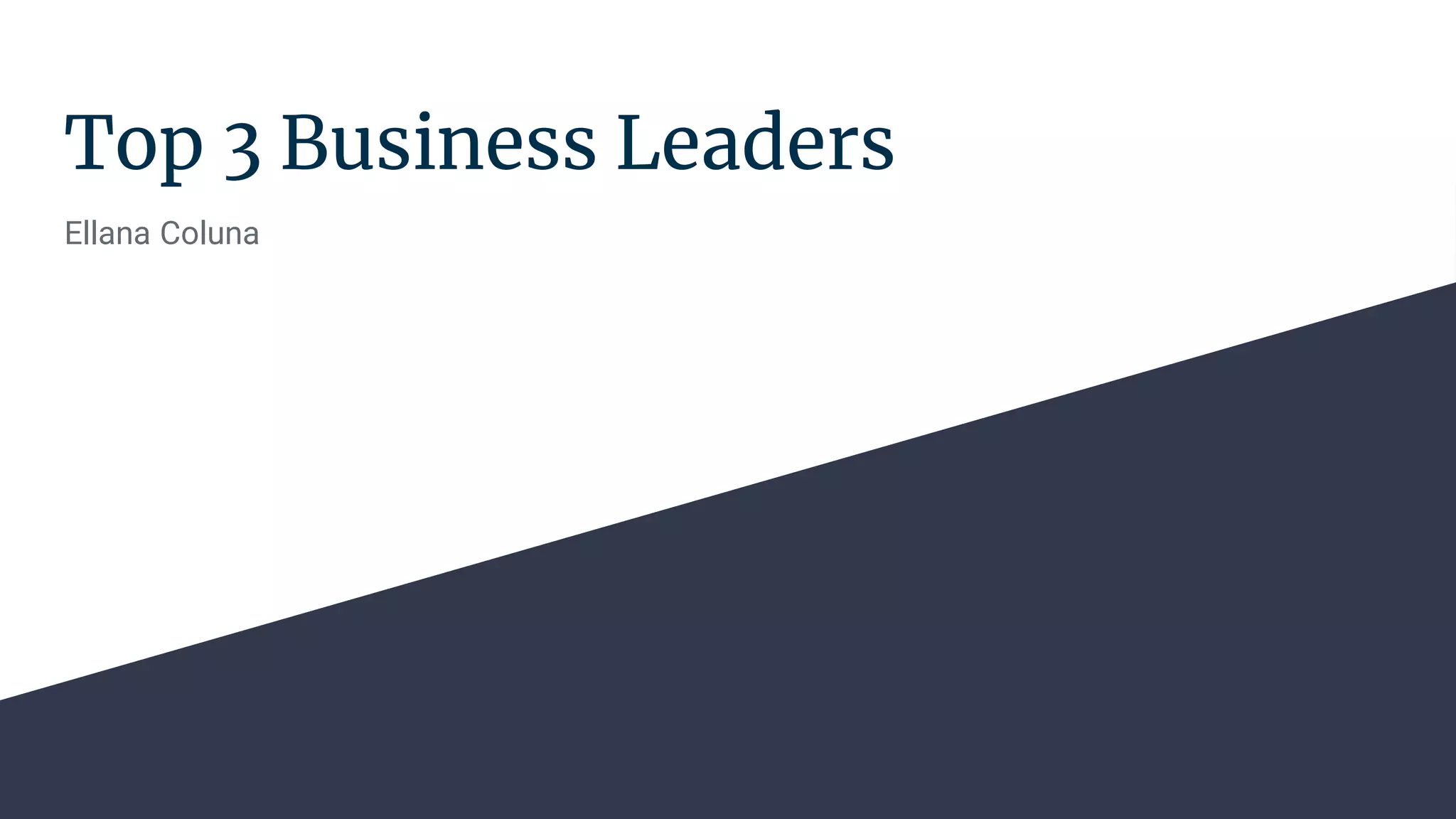 Ellana coluna top business leaders | PPTX | Celebrity Families | Pop ...