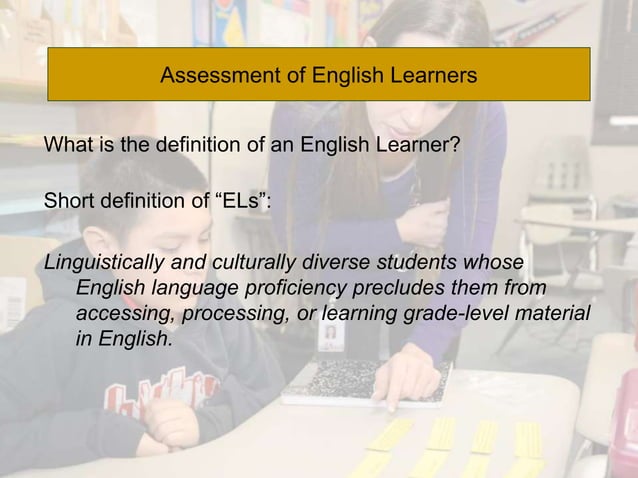 Assessment of English Learners (ELs) | PPT | Standardized Testing ...