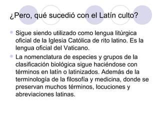 Elementos morfológicos de las palabras latinas (Latín culto) | PPT