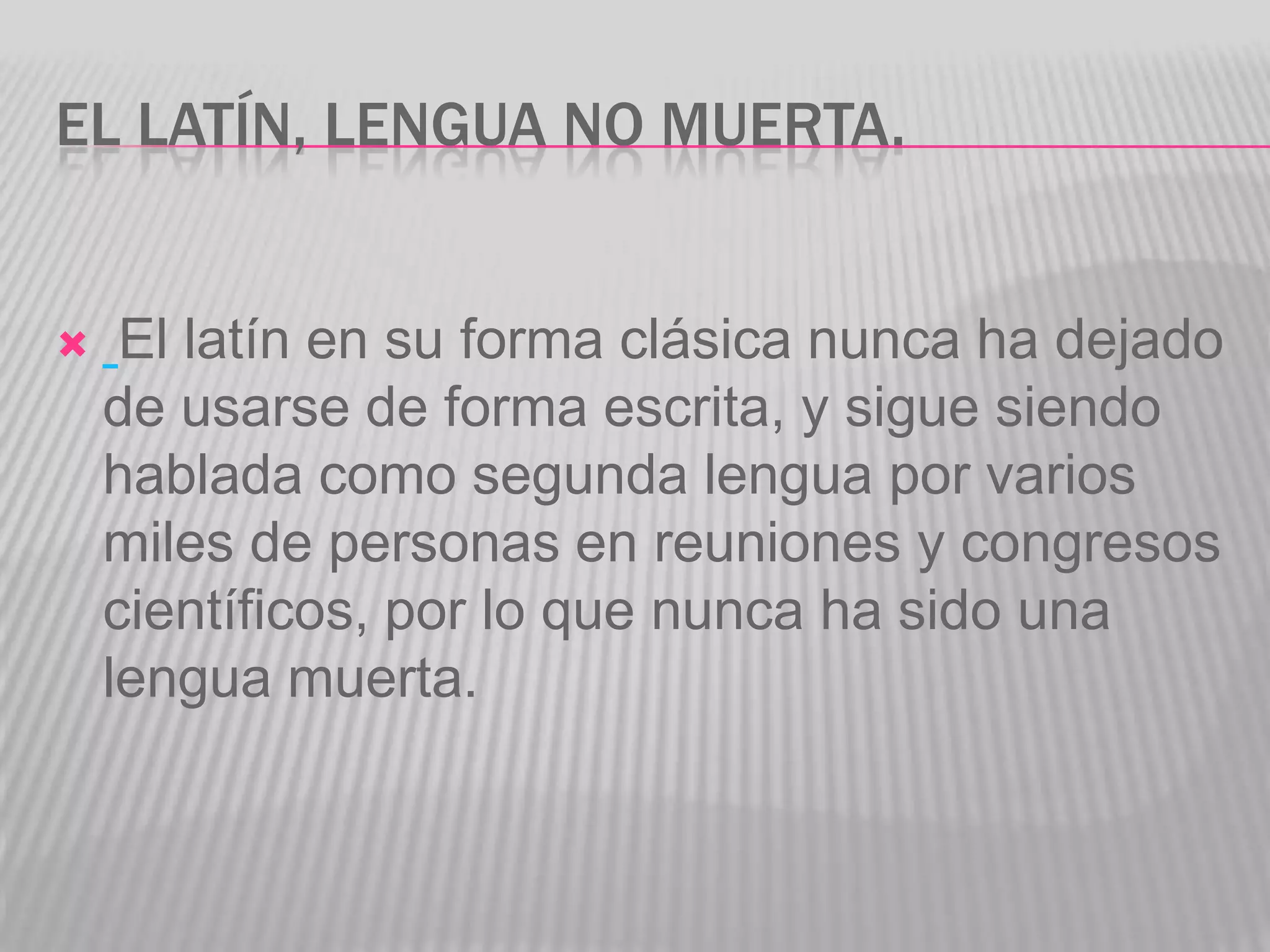 El latín y su origen | PPTX