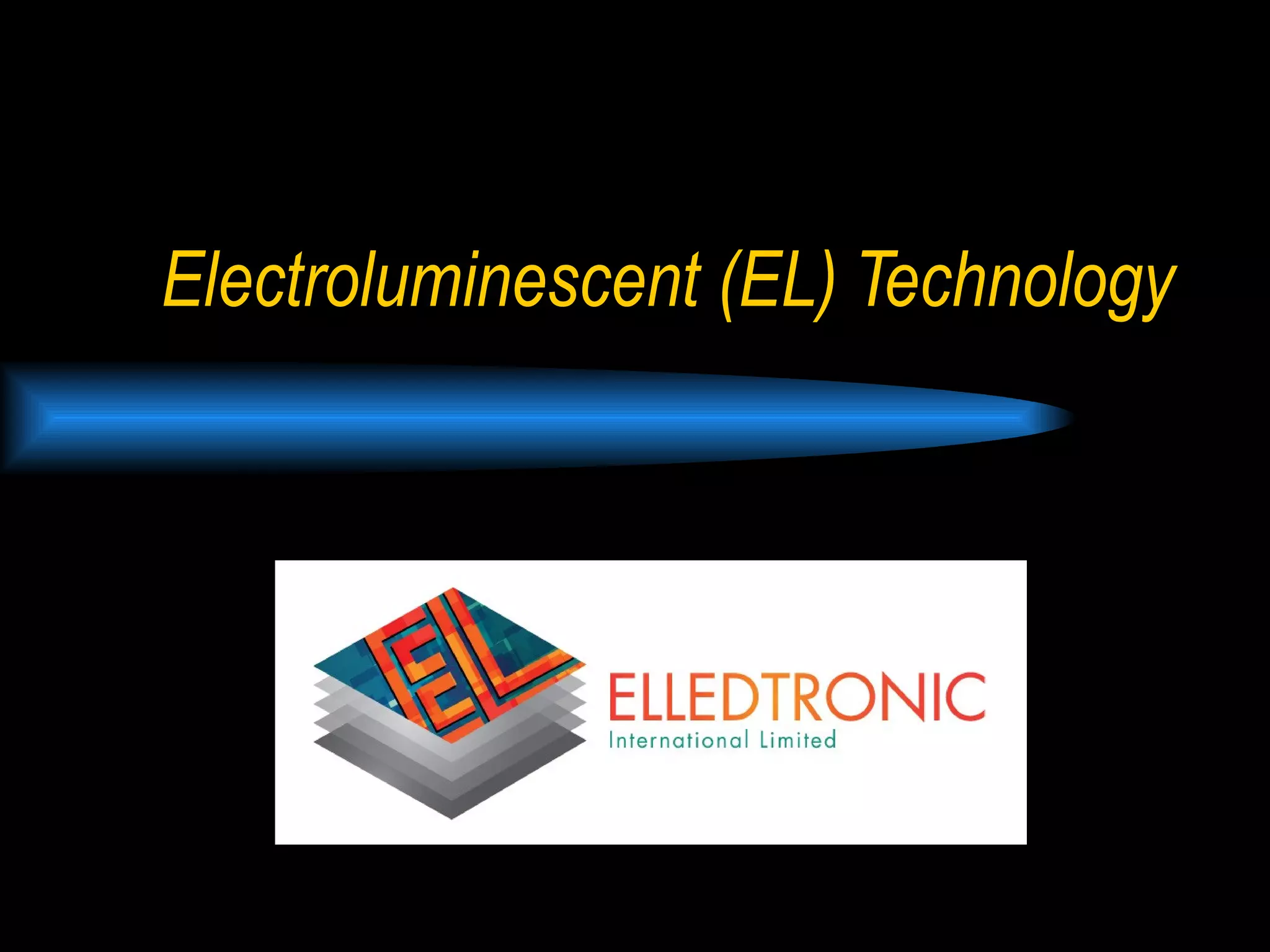 Electroluminescent (EL) Technology | PPT
