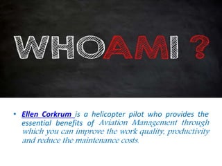 Benefits and Importance of Aviation Management - Ellen Corkrum | PPTX