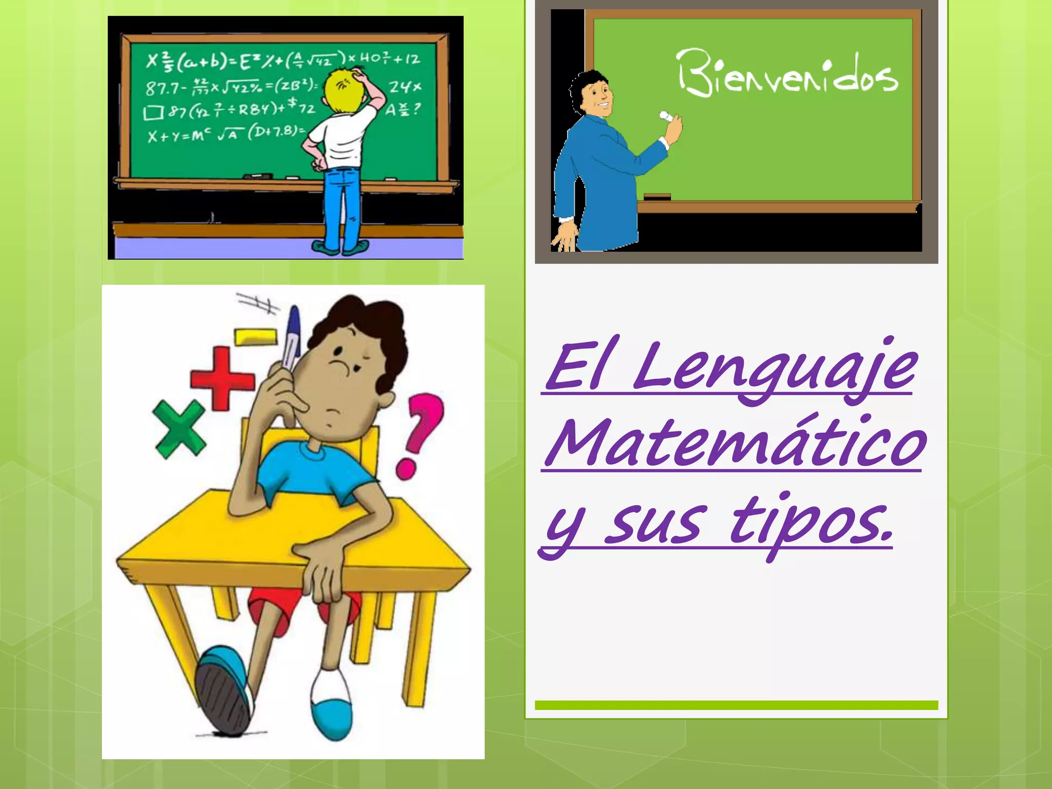 El lenguaje matemático y sus tipos | PPTX