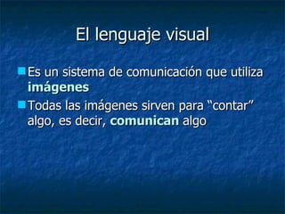 El lenguaje visual | PPT