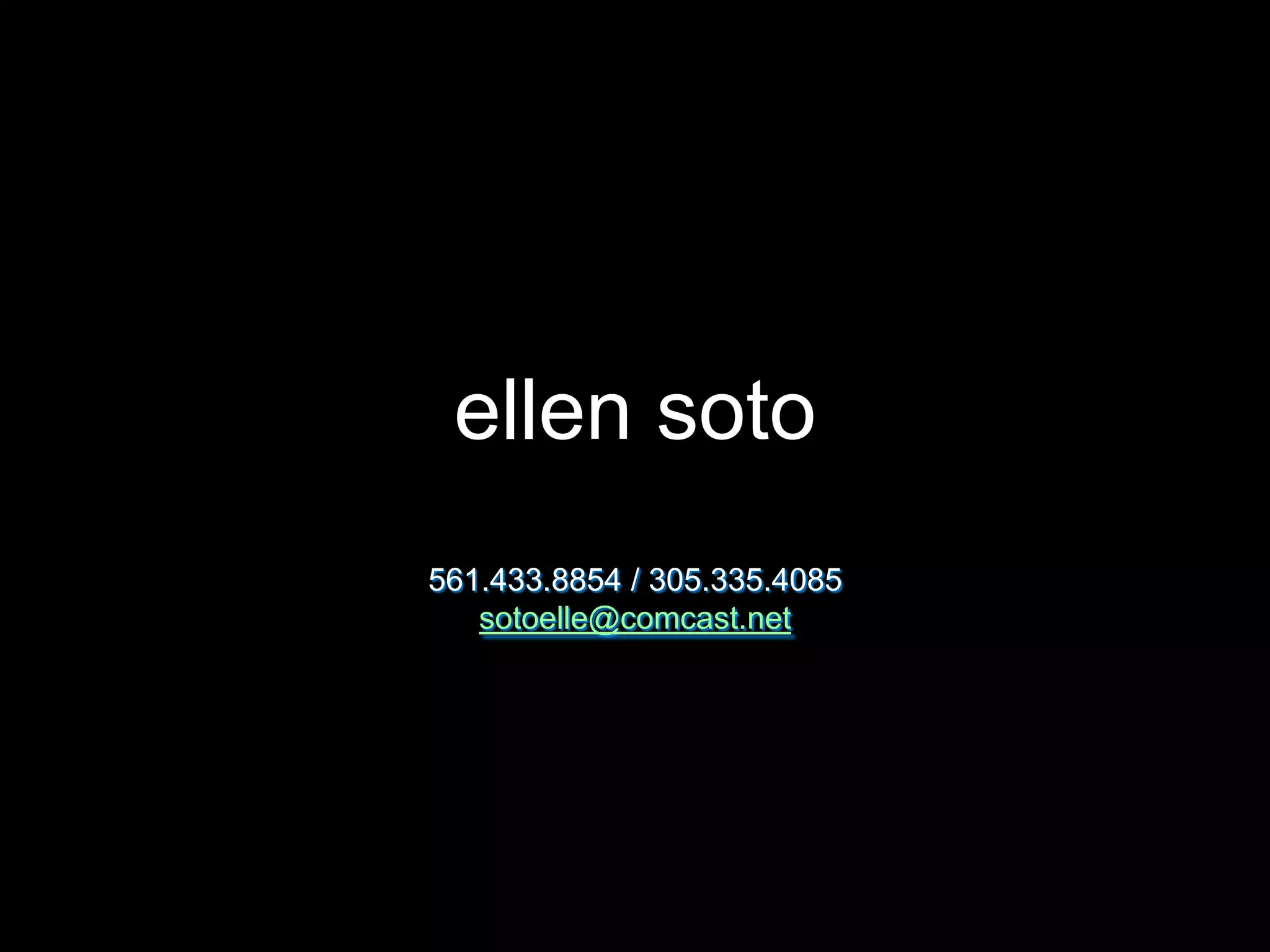 Ellen Soto Sample Work | PPSX