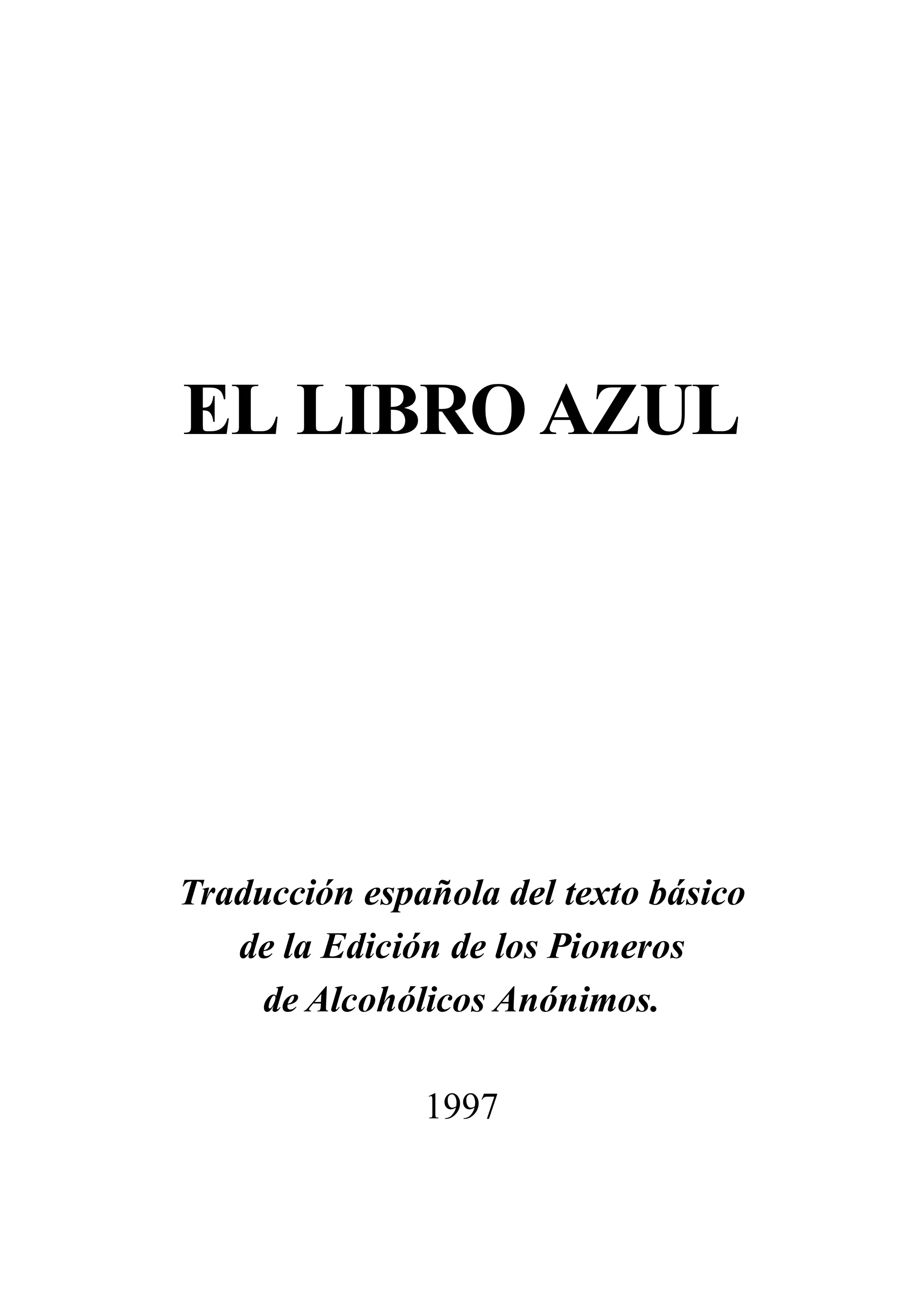 El libro azul de alcoholicos anonimos | PDF El libro azul de alcoholicos anonimos | PDF