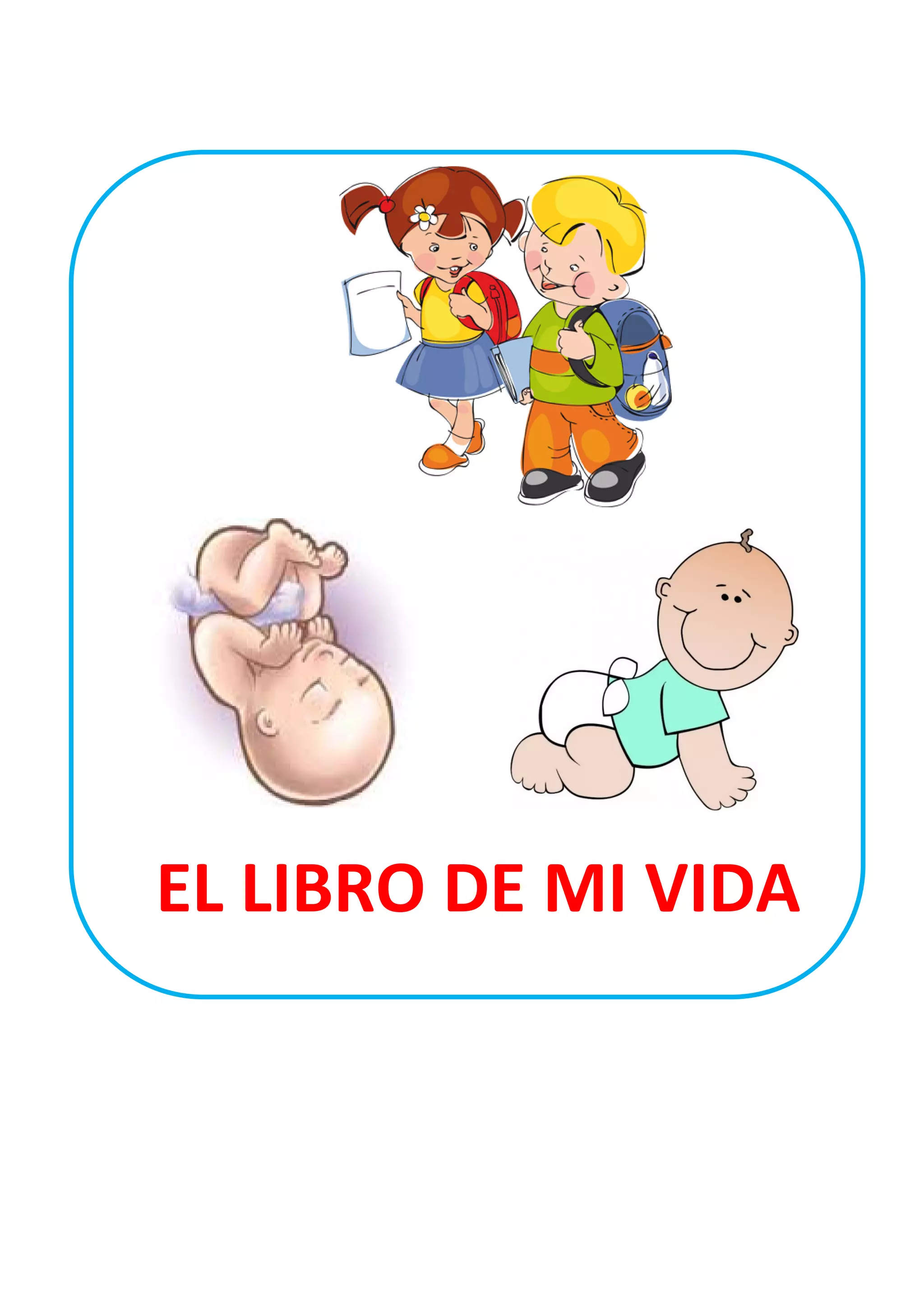 El libro de mi vida. Proyecto completo y fichas originales | PDF