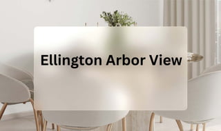 Ellington Arbor View At Arjan E-Brochure | PDF
