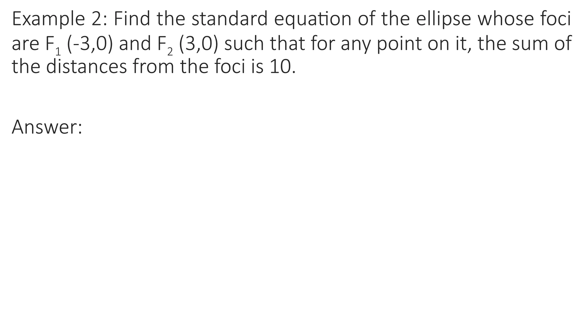 Ellipse - Standard and General Form, and Graphs | PPTX