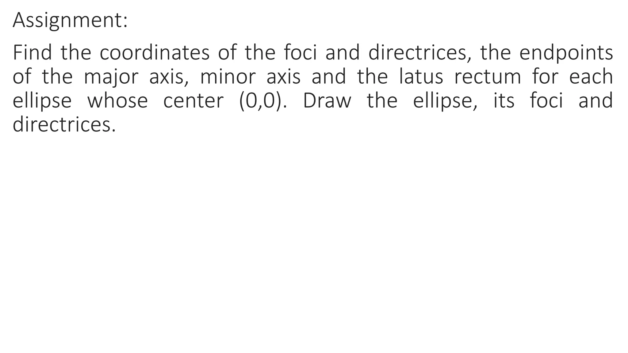 Ellipse - Standard and General Form, and Graphs | PPTX