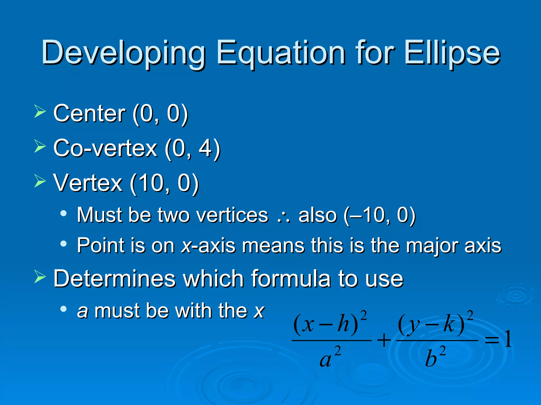 Ellipses - Formulas and Graphs | PPT