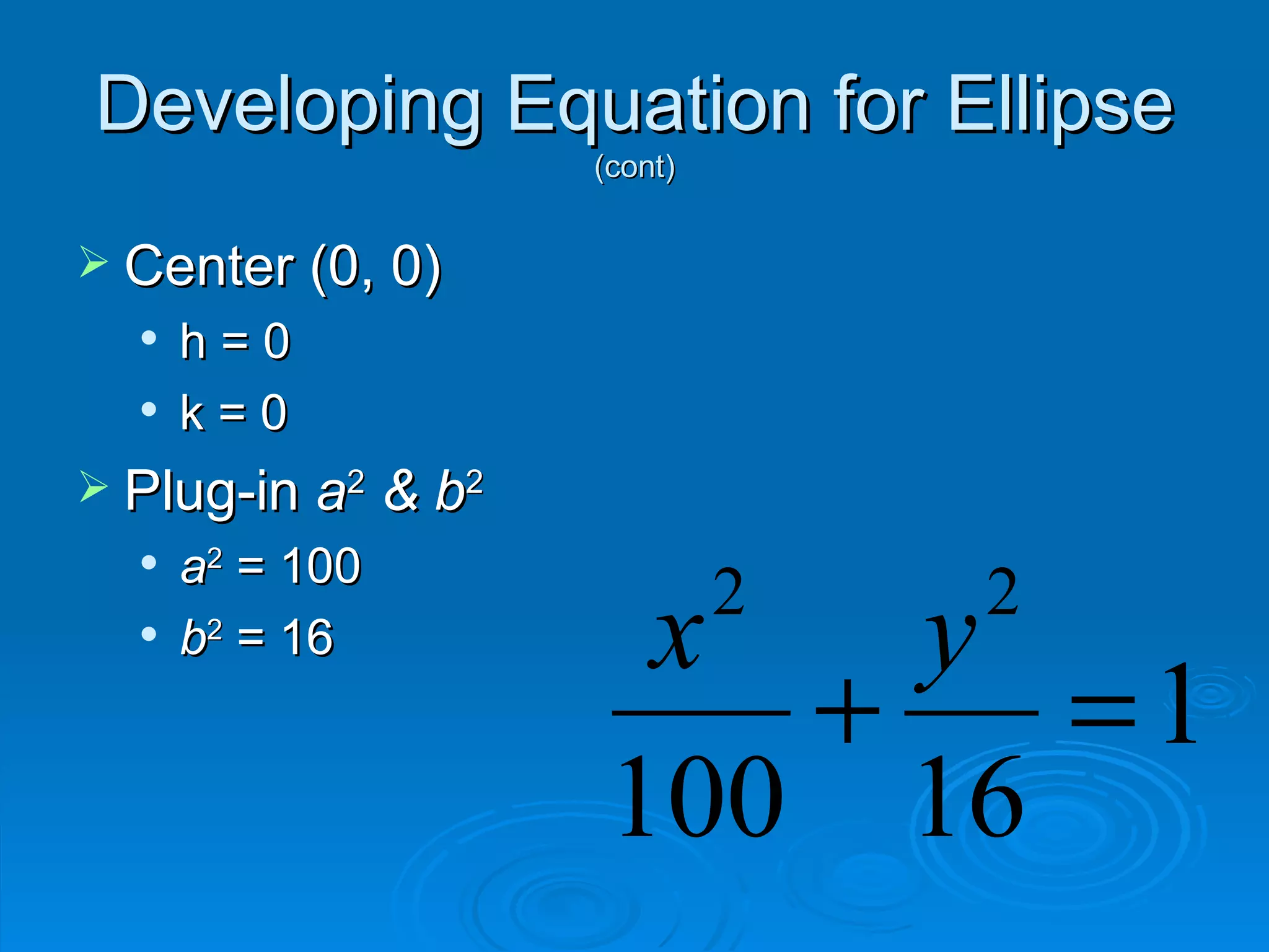 Ellipses - Formulas and Graphs | PPT