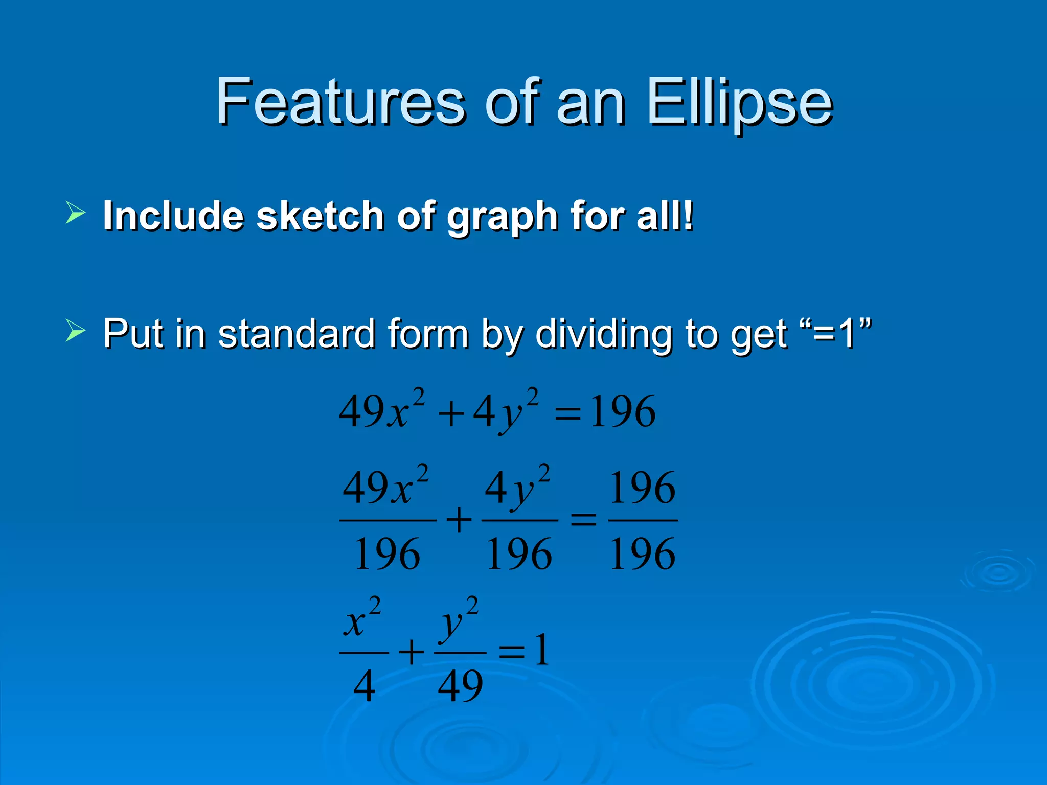 Ellipses - Formulas and Graphs | PPT