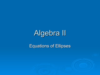 Ellipses - Formulas and Graphs | PPT