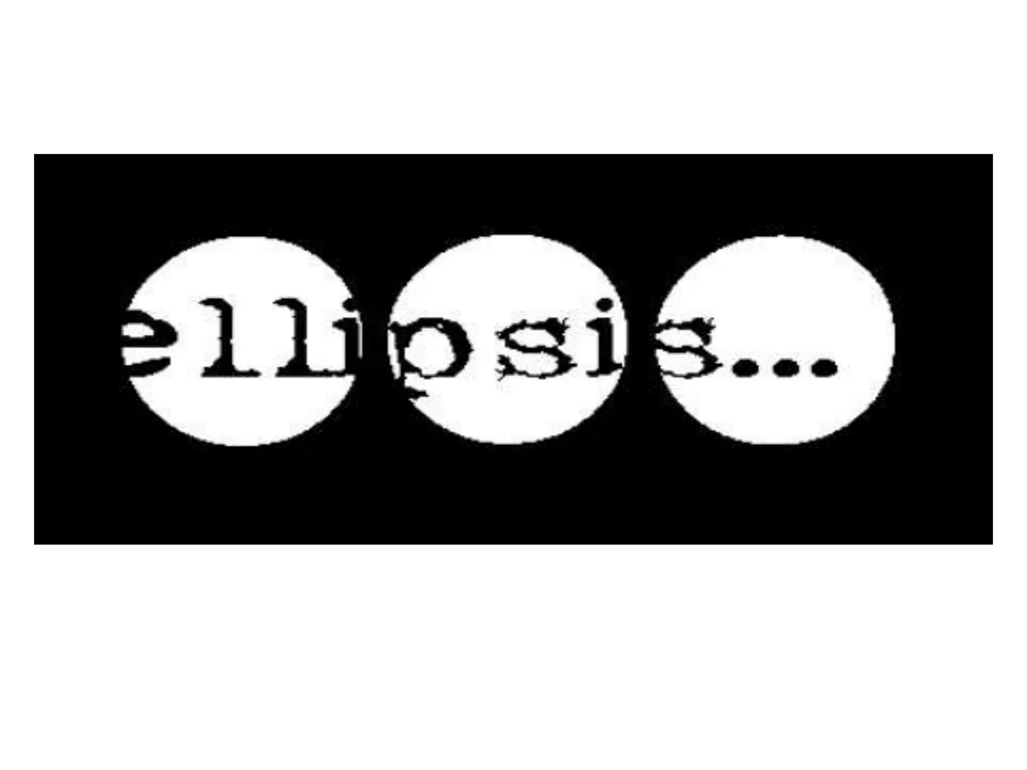 Ellipsis ... | PPTX