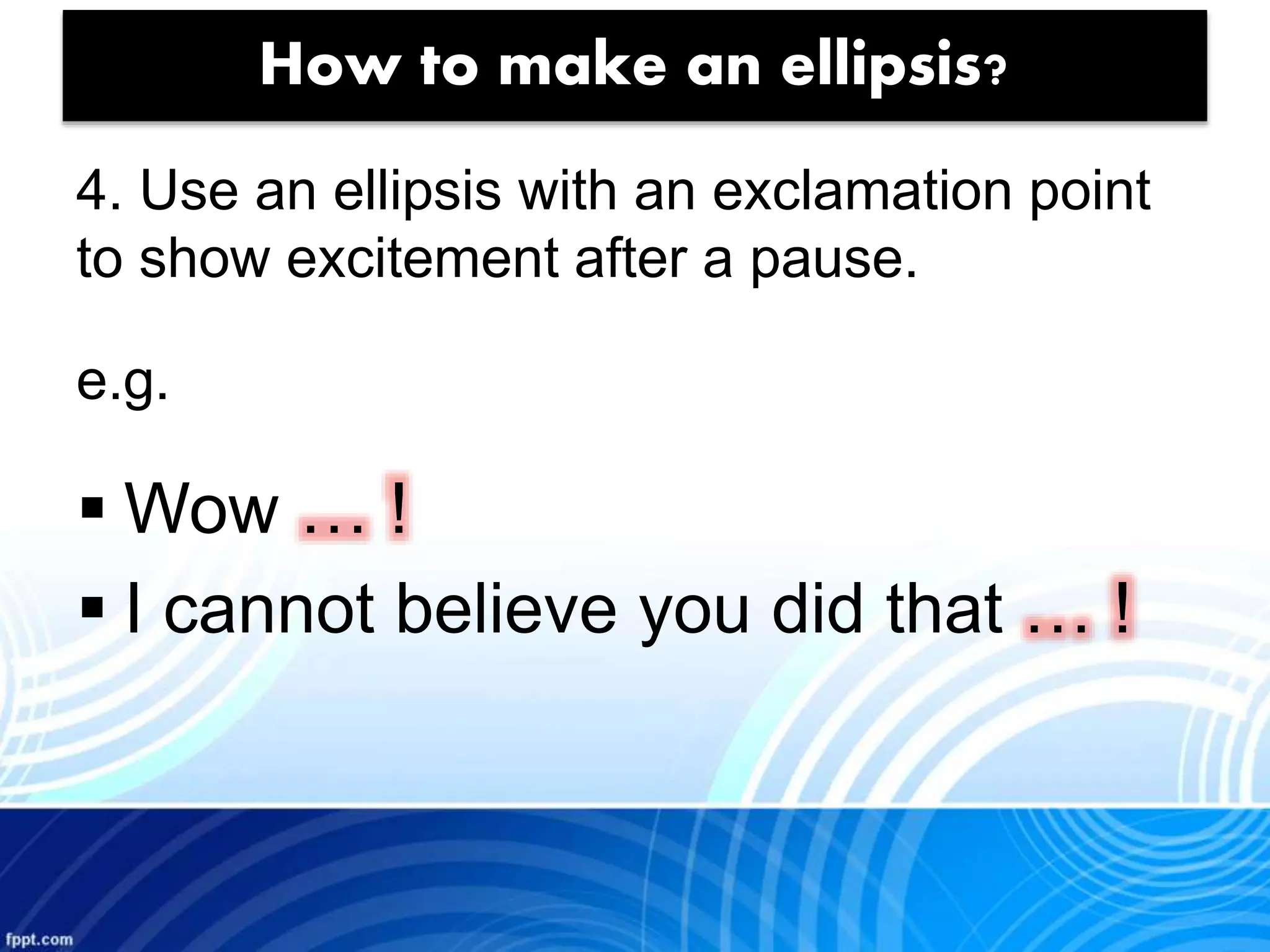 Ellipsis ... | PPTX