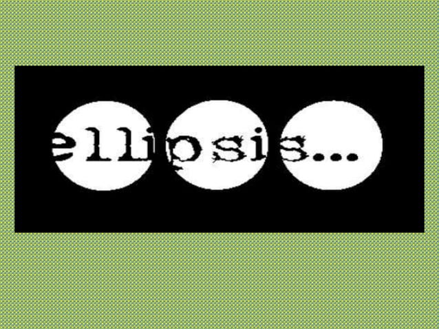 Ellipsis ... | PPTX
