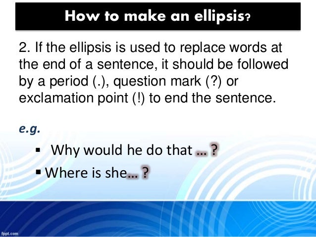 Ellipsis ...