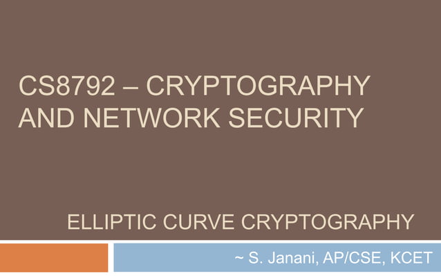 Elliptic Curve Cryptography | PPT | Free Download