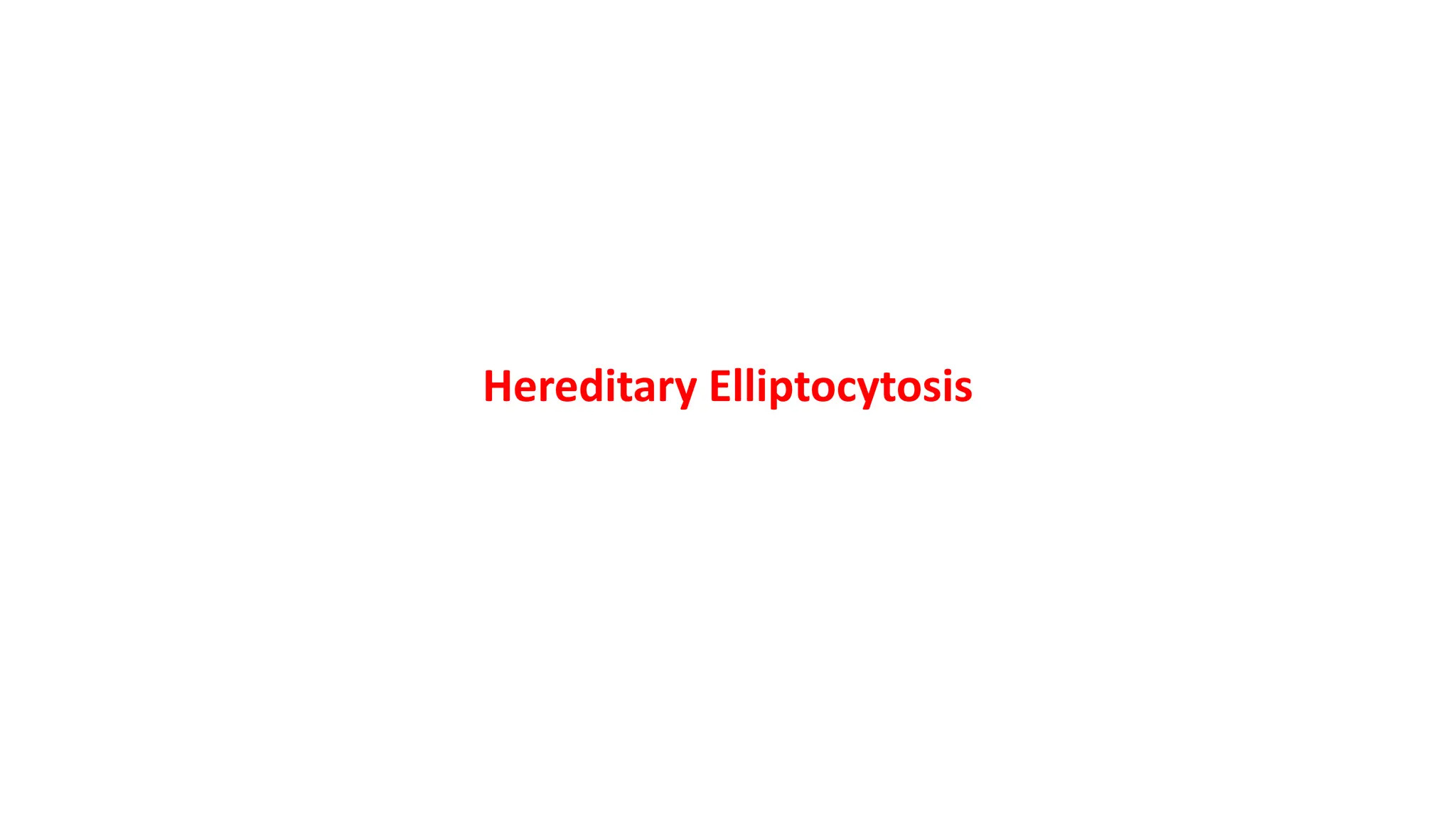 Elliptocytes, causes, prognosis & Treatment.pptx