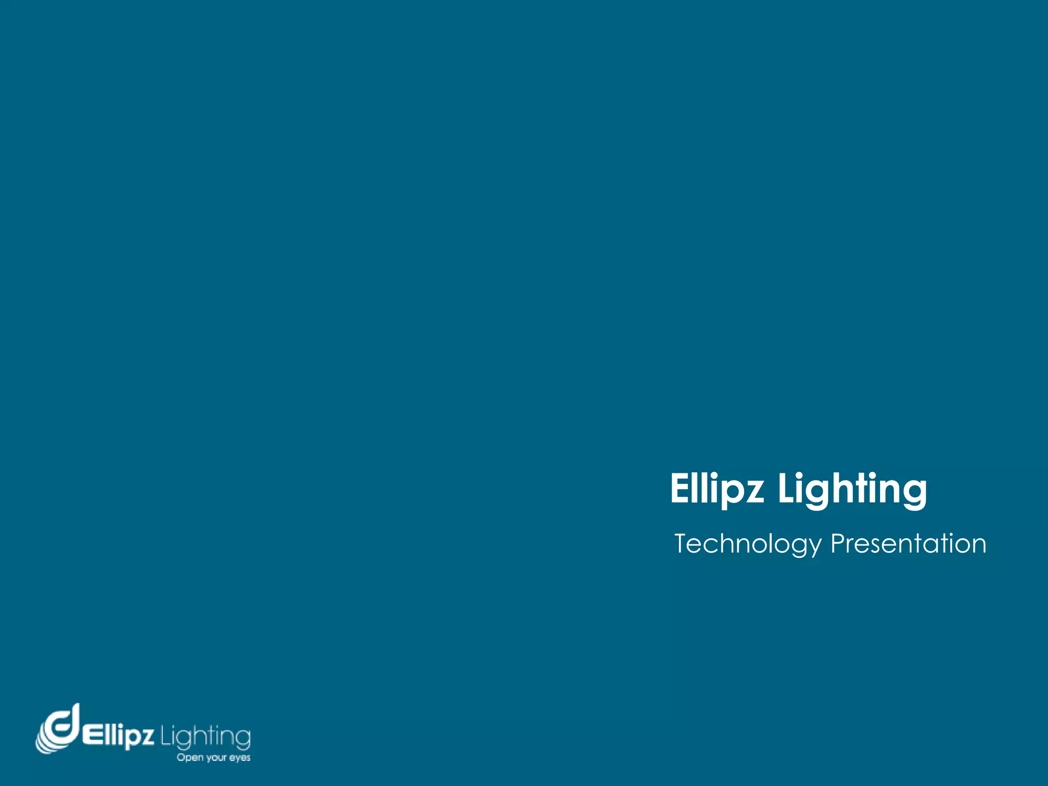 Ellipz Lighting Technology Overview | PPTX