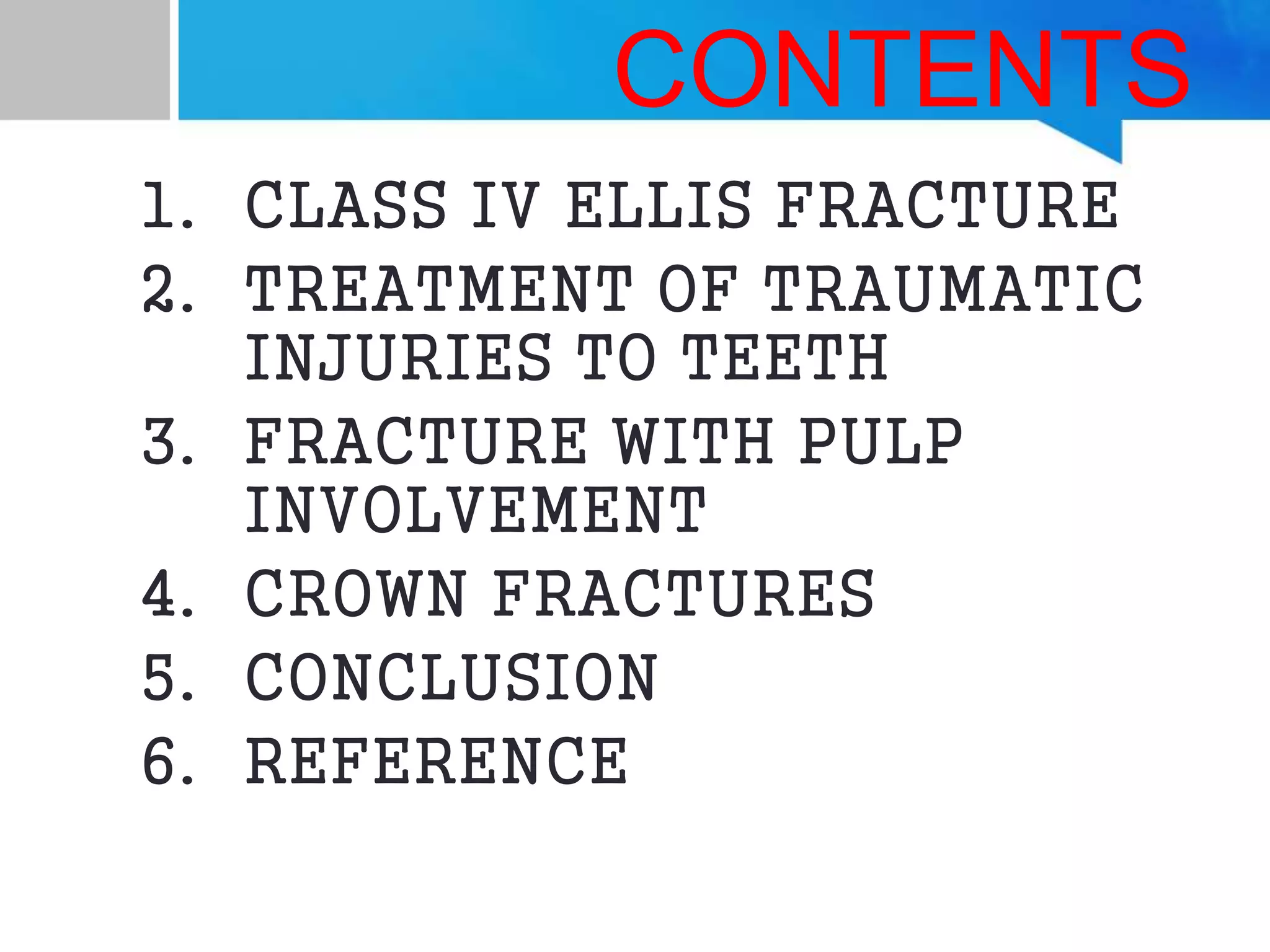 Management of Ellis Class IV Fracture | PPTX