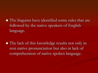 Rules of Spoken English: Elision and linking | PPSX