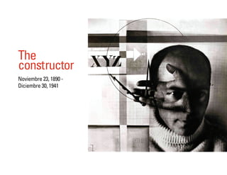 El Lissitzky The Constructor