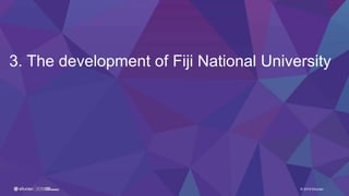 Ellucian Banner 9: Fiji National University's Journey | PPT