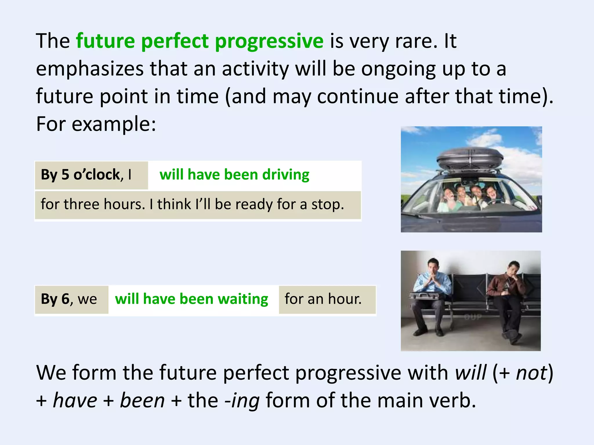 The Future Perfect and the Future Perfect Progressive | PPTX